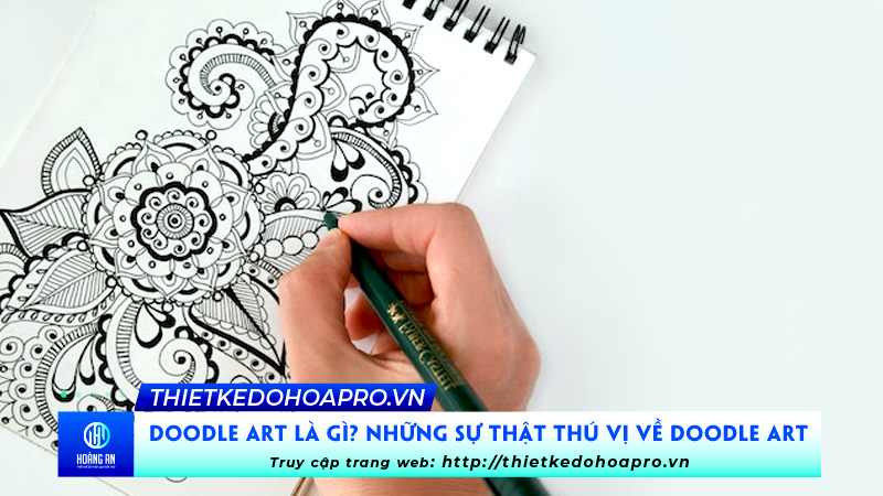 Doodle Art là gì? Những sự thật thú vị về Doodle Art | Thietlkedohoapro.vn